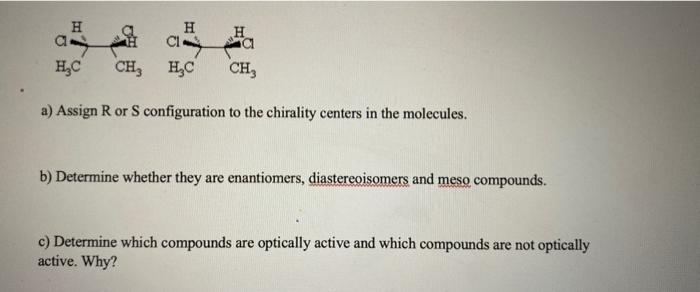 Solved a) Assign R or S configuration to the chirality | Chegg.com