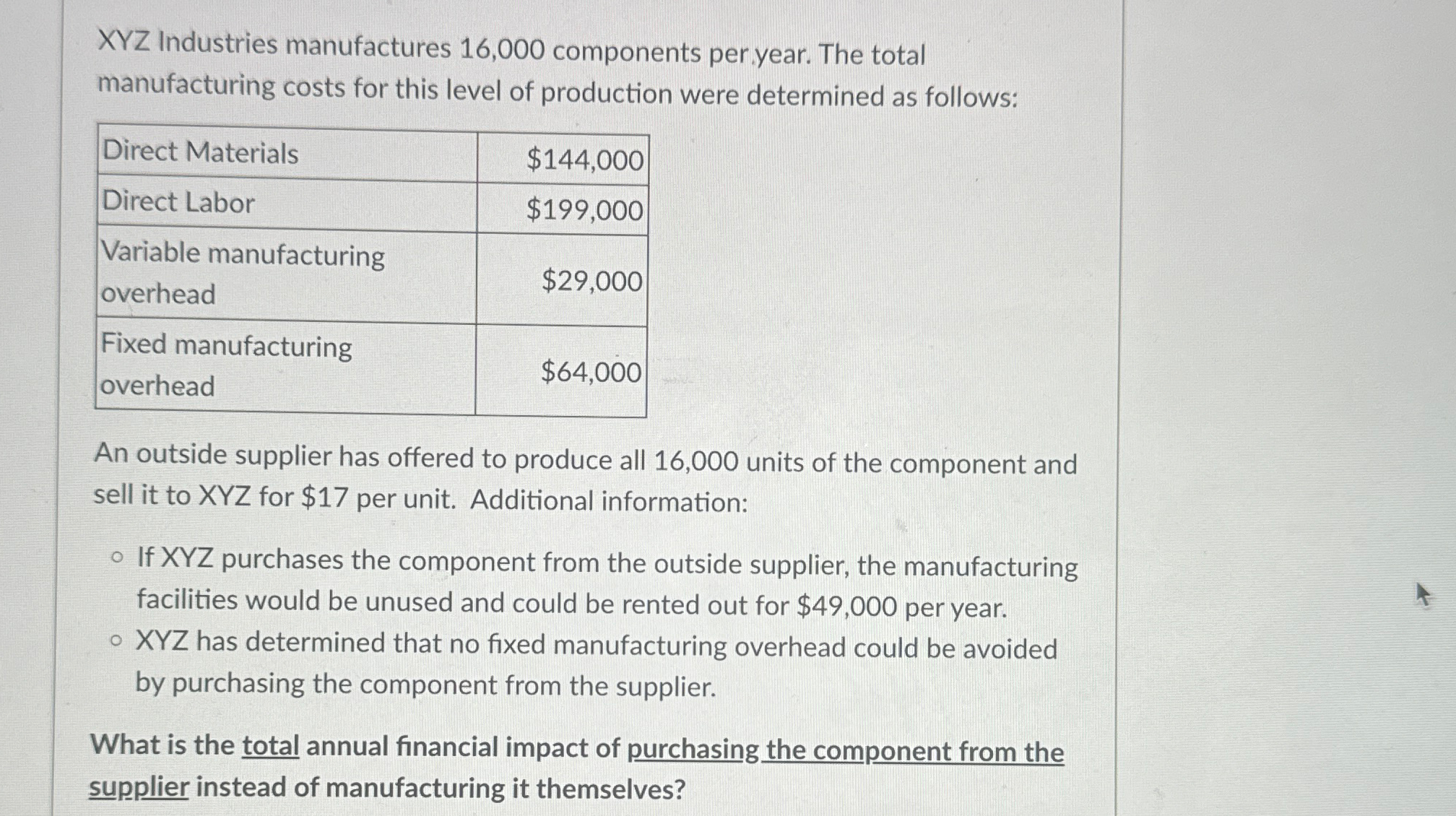 Solved XYZ Industries manufactures 16,000 ﻿components | Chegg.com
