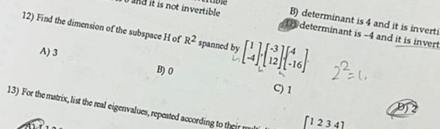 Solved B) ﻿determinant is 4 ﻿and it is invertD9. | Chegg.com