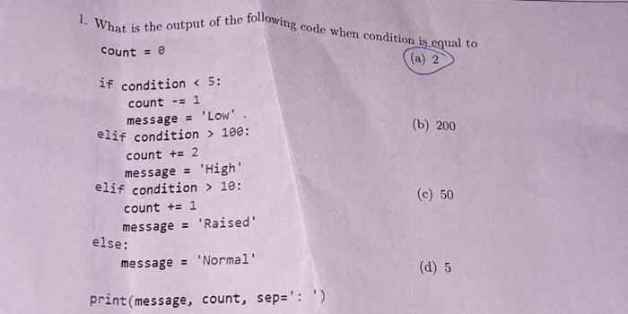 Solved 1. What is the output of the following code when | Chegg.com