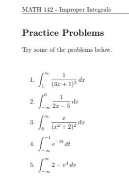 Solved MATH 142 - Improper Integrals Practice Problems Try | Chegg.com