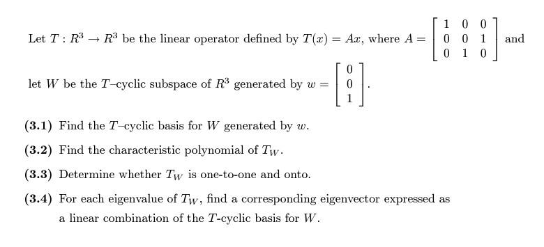 Solved Let T:R3→R3 be the linear operator defined by | Chegg.com