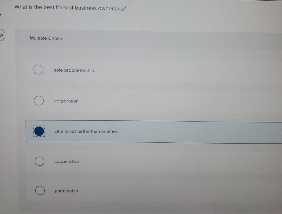 Solved What is the best form of business ownership?Multiple | Chegg.com