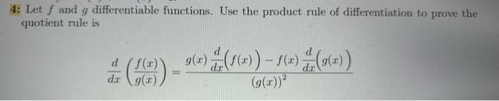 Solved 4: Let f and g differentiable functions. Use the | Chegg.com
