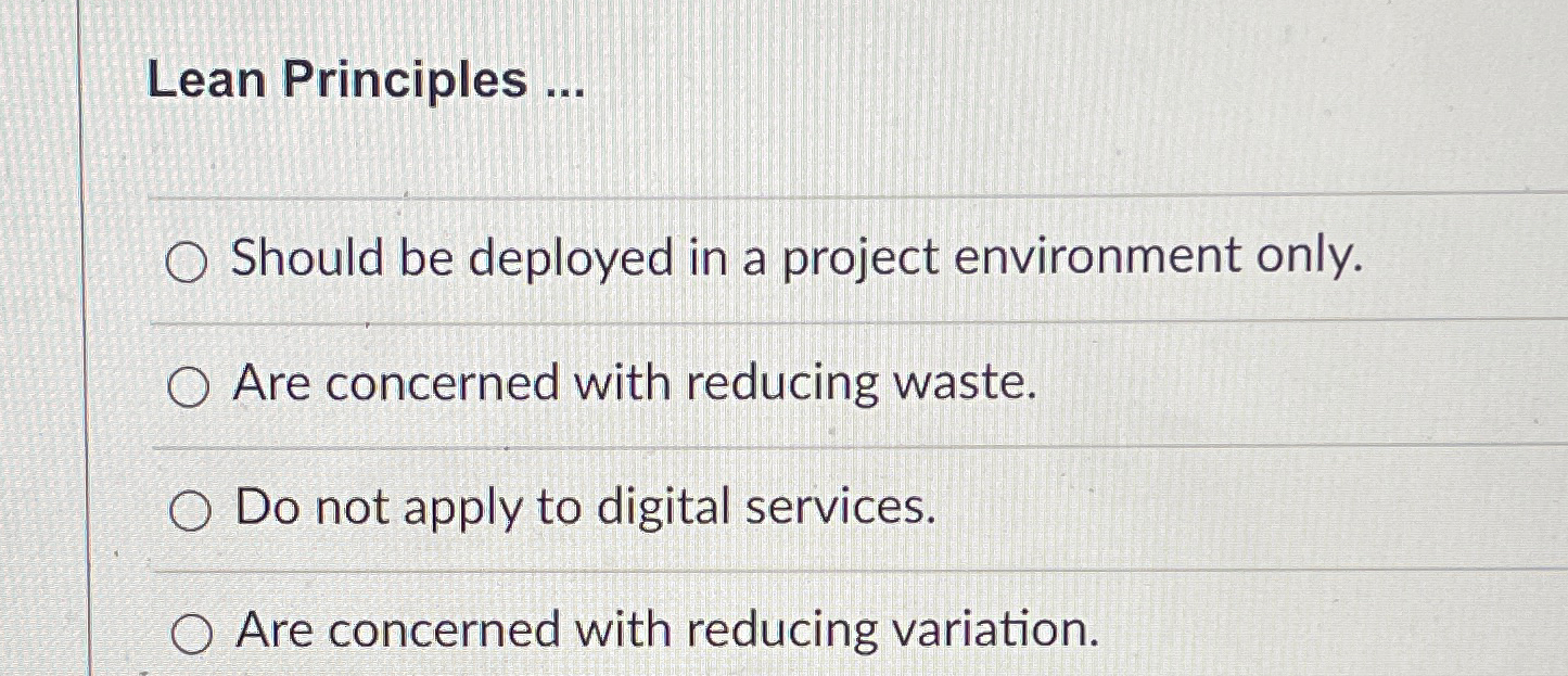 Solved Lean Principles ...Should be deployed in a project | Chegg.com