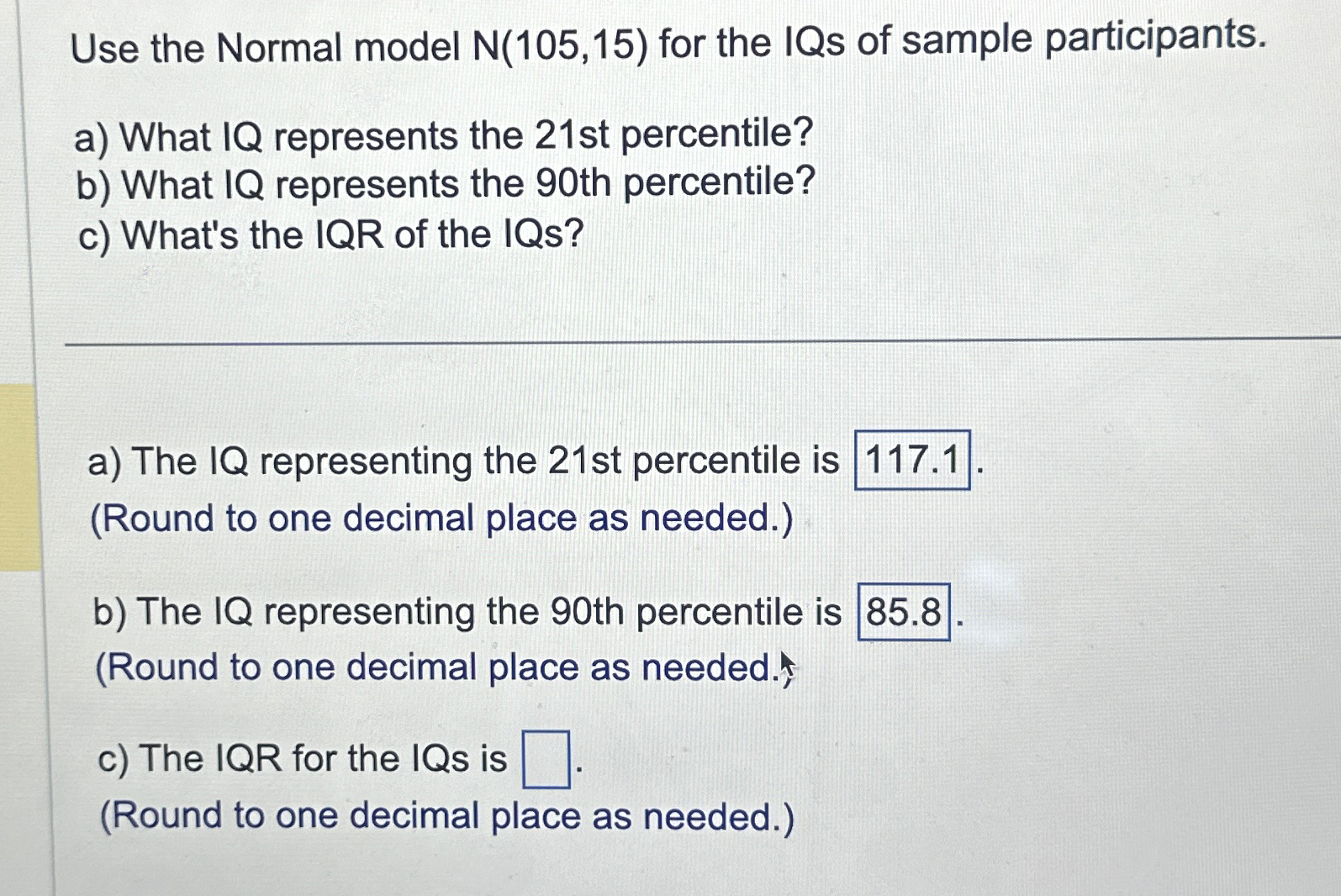 Solved Use the Normal model N(105,15) ﻿for the IQs of sample | Chegg.com