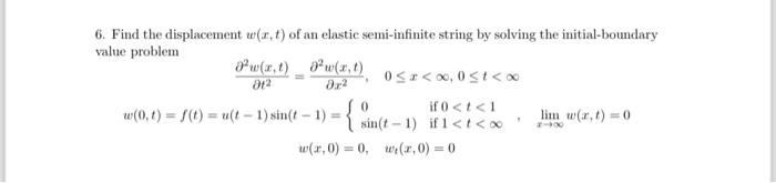Solved 6. Find the displacement w(x,t) of an elastic | Chegg.com