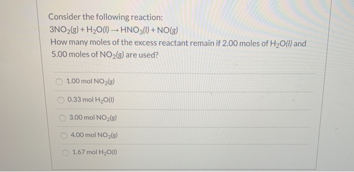 Solved Consider the following reaction: 3NO2(g) + H2O(l) → | Chegg.com