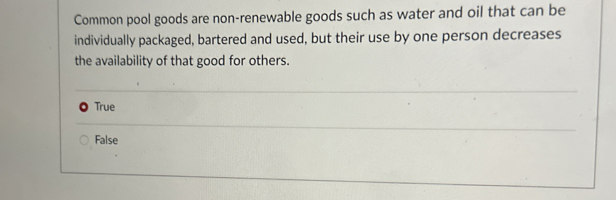 Solved Common pool goods are non-renewable goods such as | Chegg.com