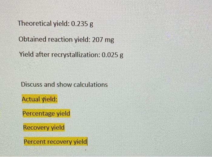 Solved Need help figuring out the actual yield, percentage | Chegg.com