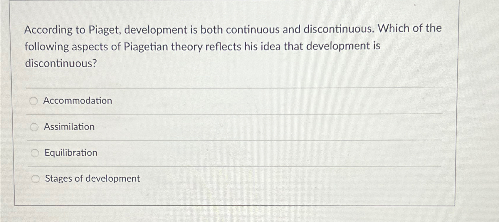 Solved According to Piaget, development is both continuous | Chegg.com