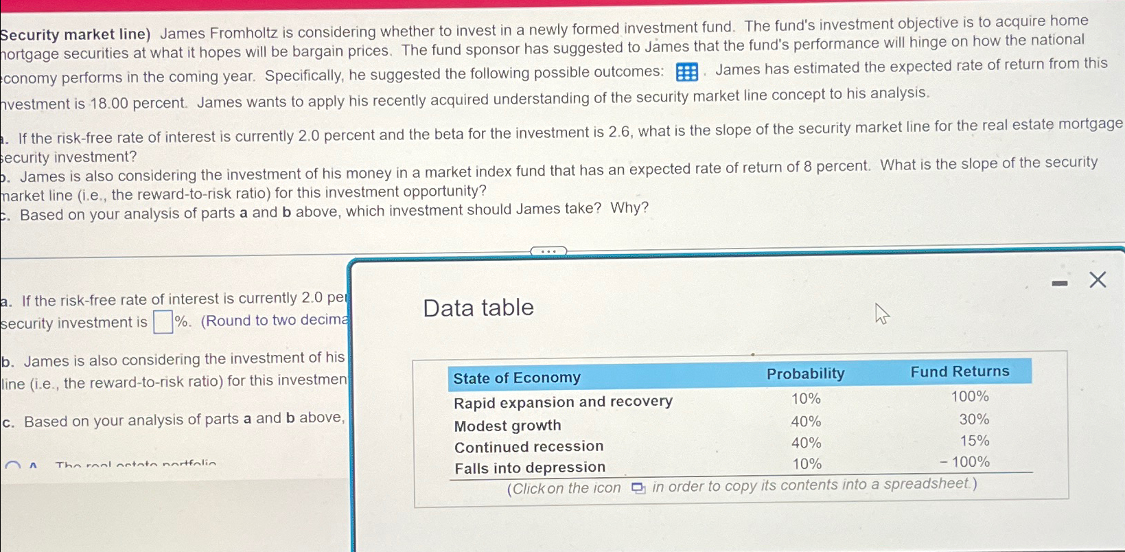 Solved Security market line) ﻿James Fromholtz is considering | Chegg.com