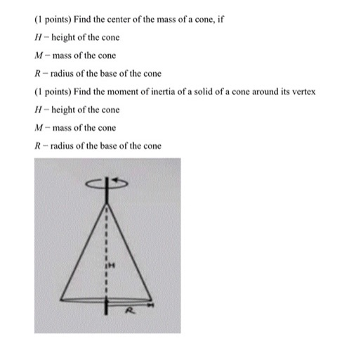 Solved (1 points) Find the center of the mass of a cone, if | Chegg.com