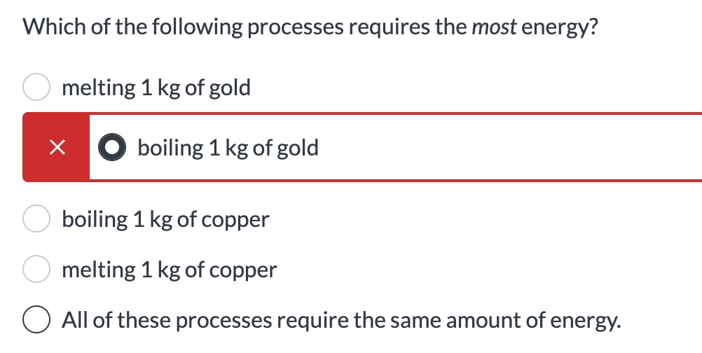 Solved Which of the following processes requires the most | Chegg.com