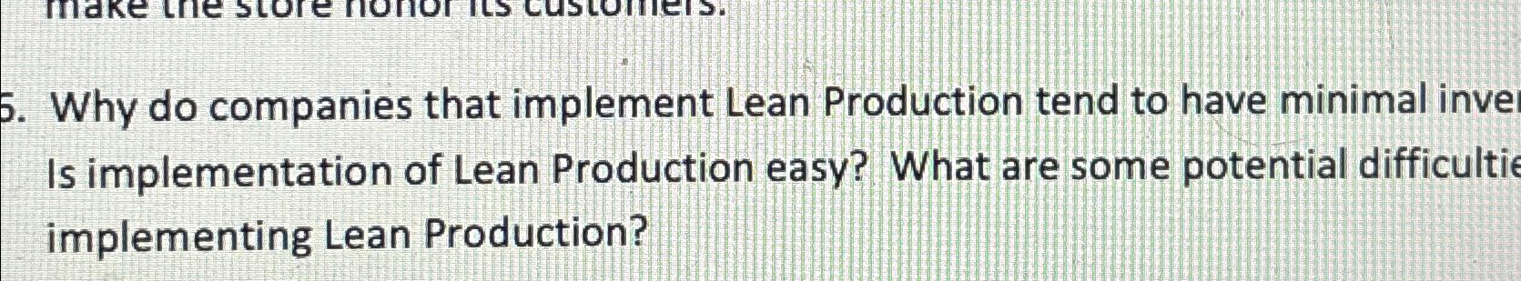 Solved Why do companies that implement Lean Production tend | Chegg.com