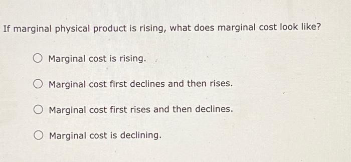 Solved If marginal physical product is rising, what does | Chegg.com