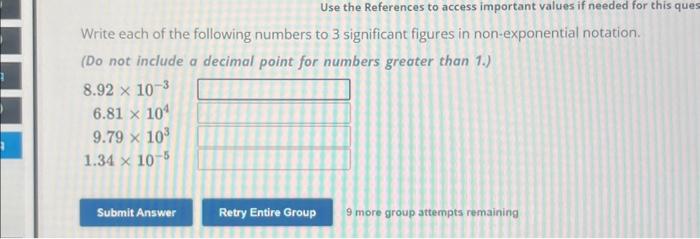 Solved Write each of the following numbers to 3 significant | Chegg.com