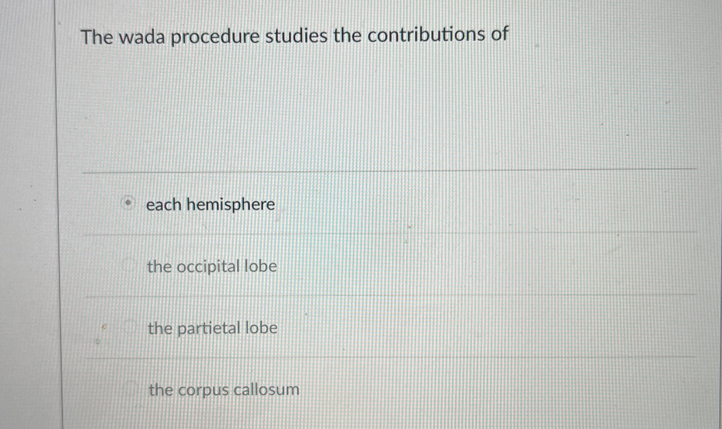 Solved The wada procedure studies the contributions ofeach | Chegg.com