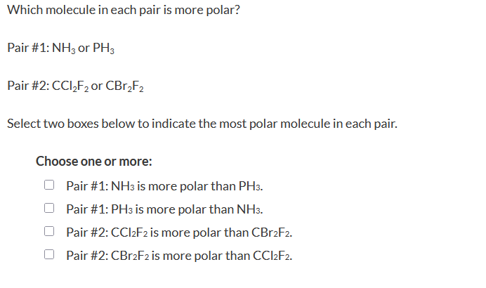 Solved Which molecule in ﻿each pair is ﻿more polar?Pair #1: | Chegg.com