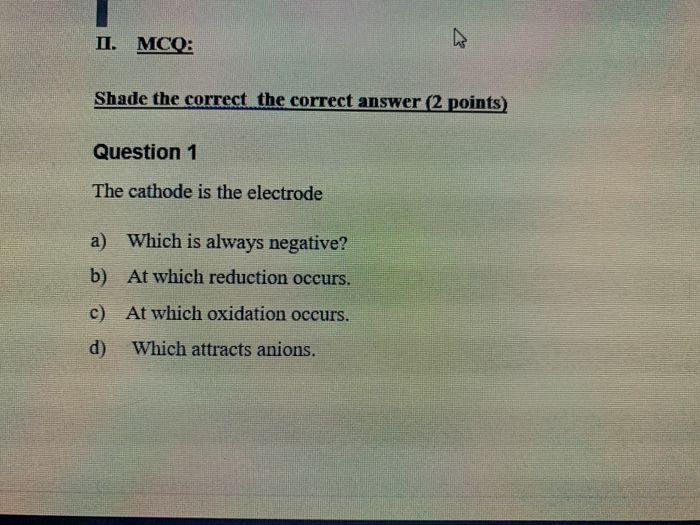 Solved II. MCQ: Shade the correct the correct answer (2 | Chegg.com