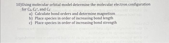 Solved 10) Using molecular orbital model determine the | Chegg.com