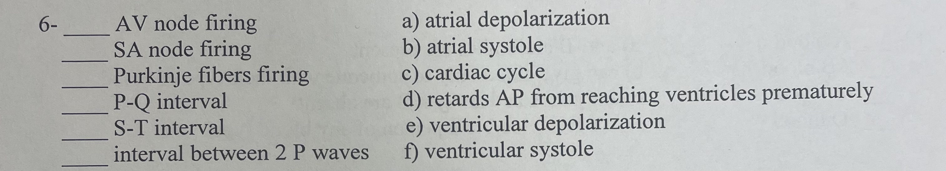 Solved 6AV node firinga) ﻿atrial depolarization SA node | Chegg.com