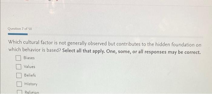 Solved Question 7 of 50 Which cultural factor is not | Chegg.com