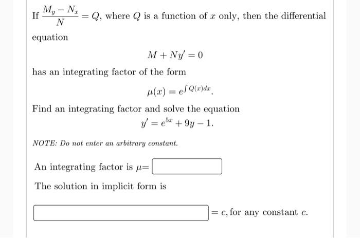Solved If NMy−Nx=Q, where Q is a function of x only, then | Chegg.com