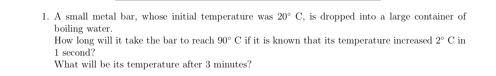 Solved A small metal bar, whose initial temperature was | Chegg.com