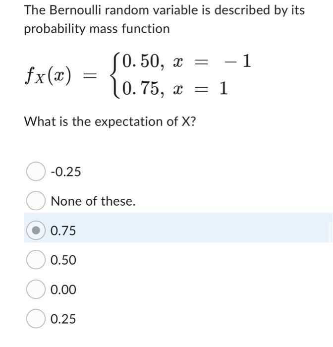 Solved The Bernoulli random variable is described by its | Chegg.com