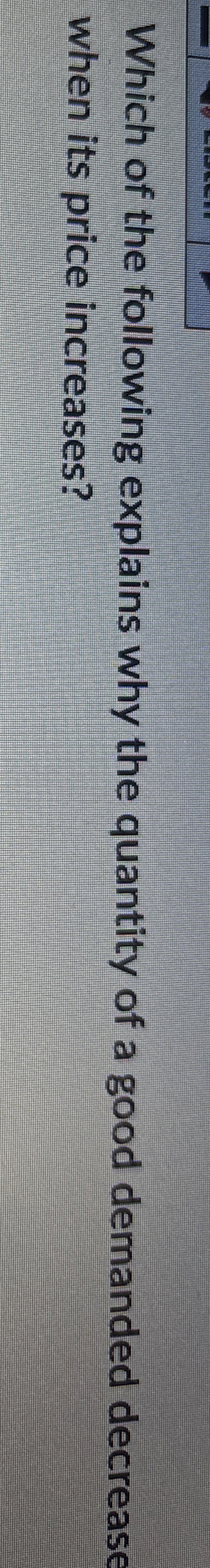 Solved Which of the following explains why the quantity of a | Chegg.com