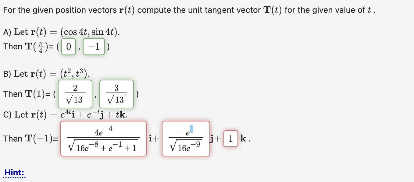 Solved For the given position vectors r(t) ﻿compute the unit | Chegg.com