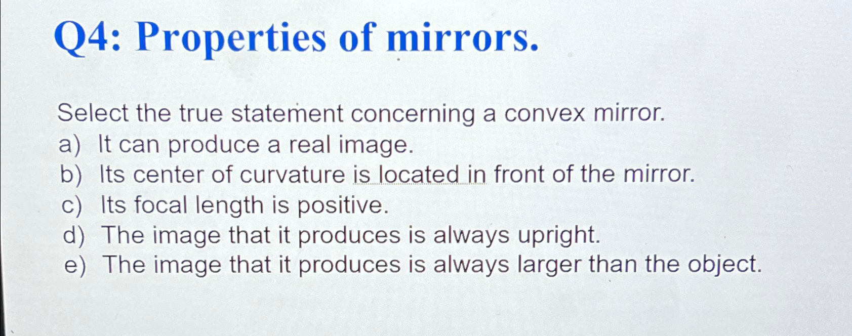Solved Q4: Properties of mirrors.Select the true statement | Chegg.com