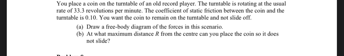 Solved You place a coin on the turntable of an old record | Chegg.com