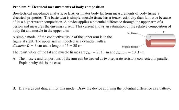Problem 2: Electrical measurements of body | Chegg.com