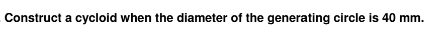 Solved Construct a cycloid when the diameter of the | Chegg.com