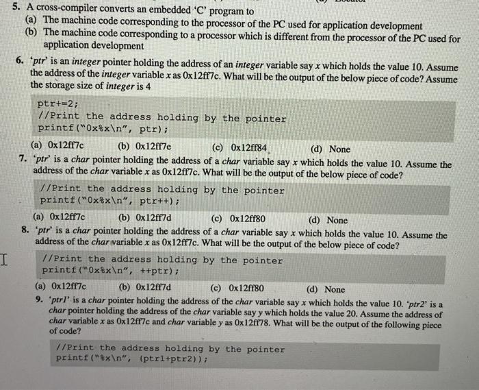 Solved 5. A cross-compiler converts an embedded 'C' program | Chegg.com