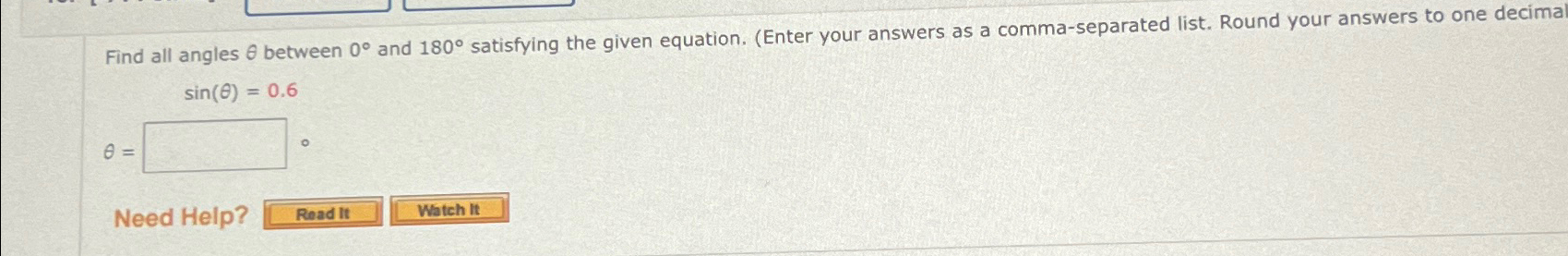 Solved Find all angles θ ﻿between 0° ﻿and 180° ﻿satisfying | Chegg.com