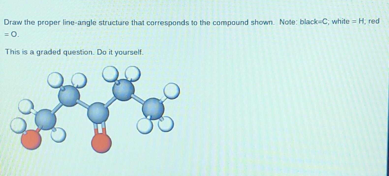 Solved Draw the proper line-angle structure that corresponds | Chegg.com