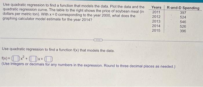 Solved Use quadratic regression to find a function that | Chegg.com