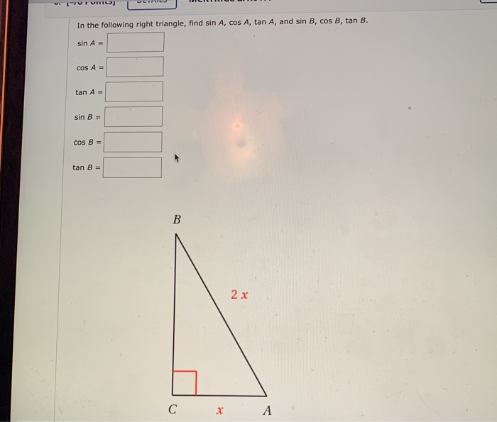Solved In the following right triangle, find sin A, cos A, | Chegg.com