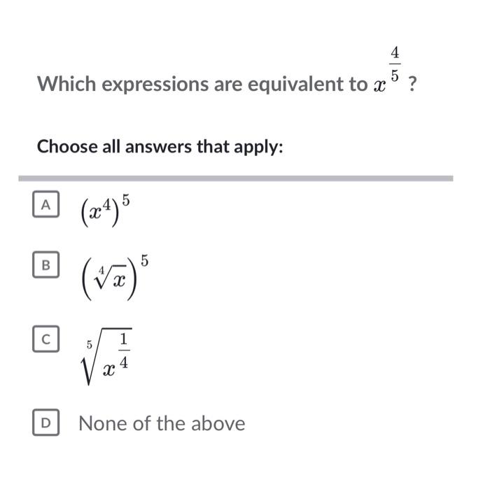 Solved Which expressions are equivalent to x54 ? Choose all | Chegg.com