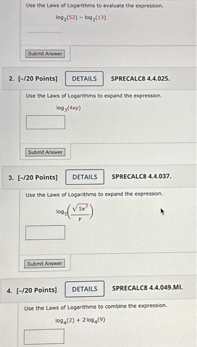 Solved Use the Laws of Logarithms to evaluate the | Chegg.com