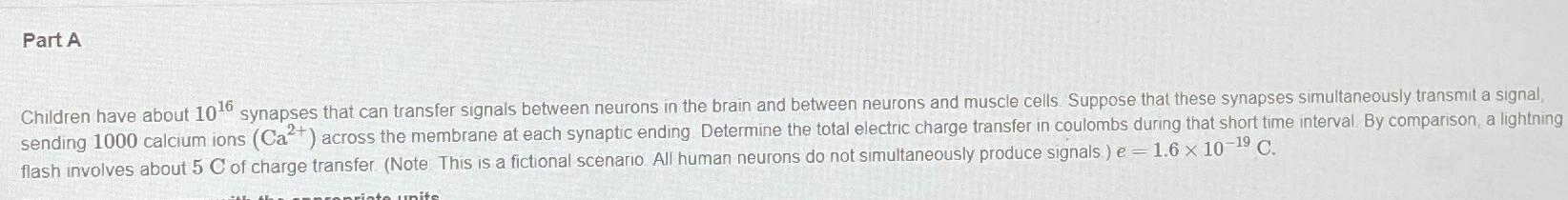 Solved Children have about 1016 ﻿synapses that can transfer | Chegg.com