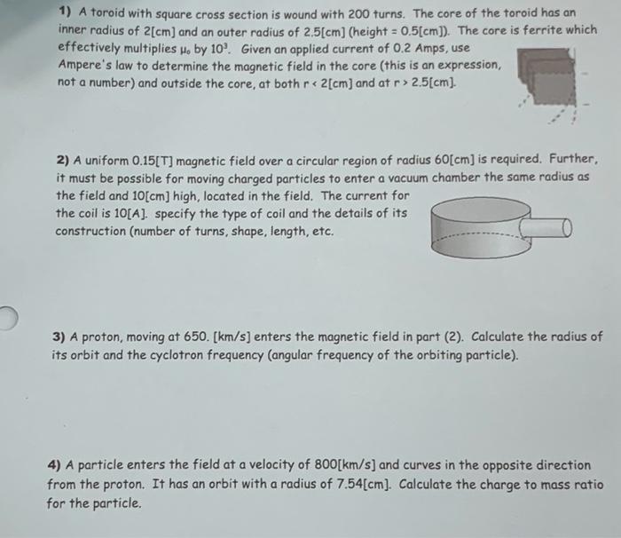 Solved 1) A toroid with square cross section is wound with | Chegg.com
