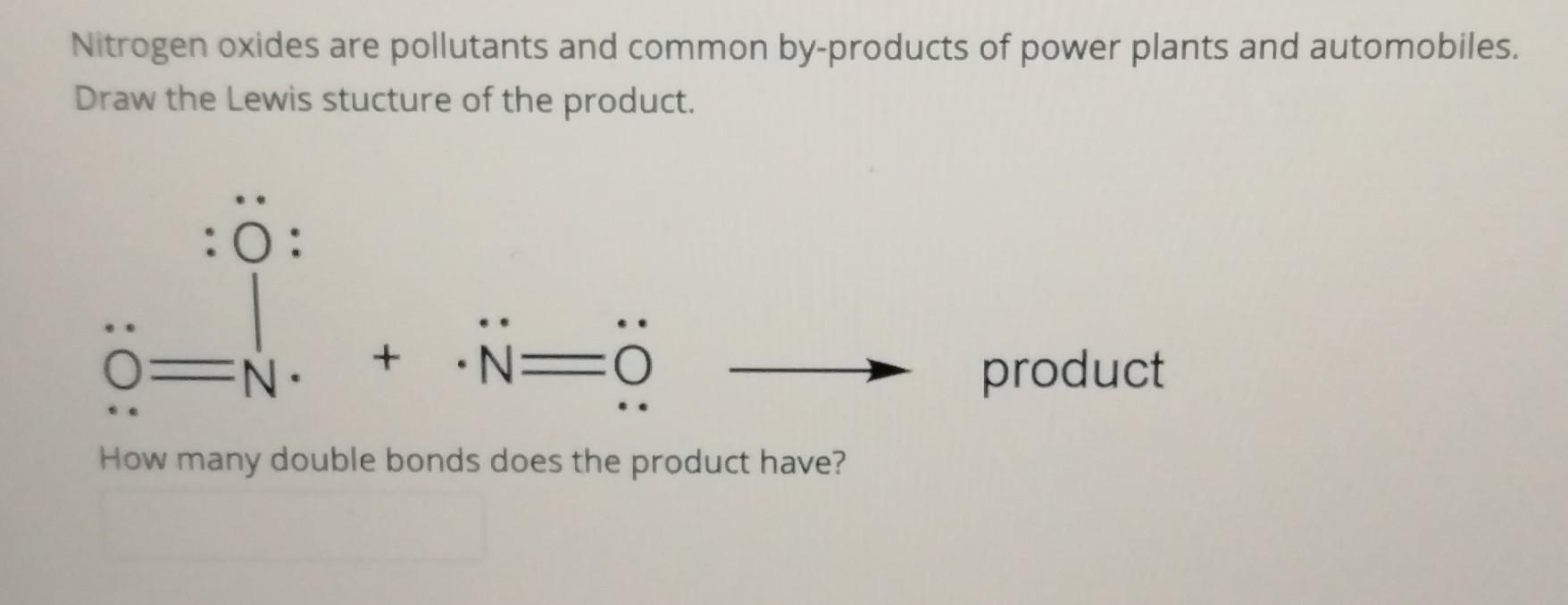 Solved Nitrogen oxides are pollutants and common by-products | Chegg.com