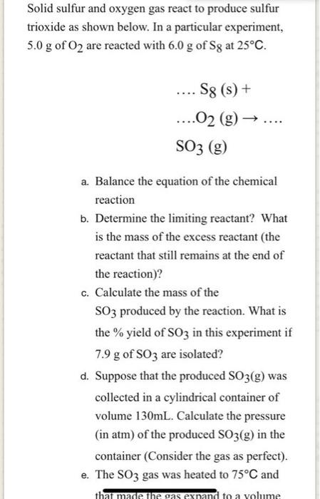 Solved Solid sulfur and oxygen gas react to produce sulfur | Chegg.com