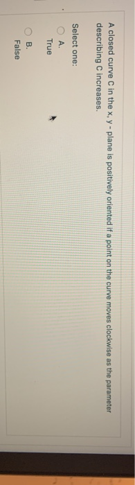 Solved A closed curve C in the x, y - plane is positively | Chegg.com