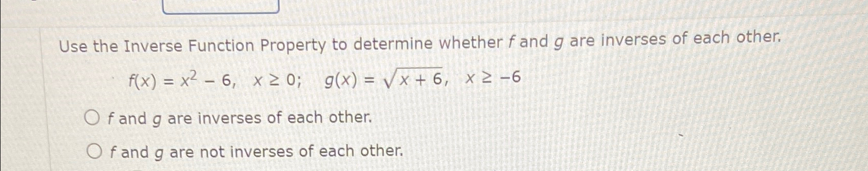 Solved Use the Inverse Function Property to determine | Chegg.com
