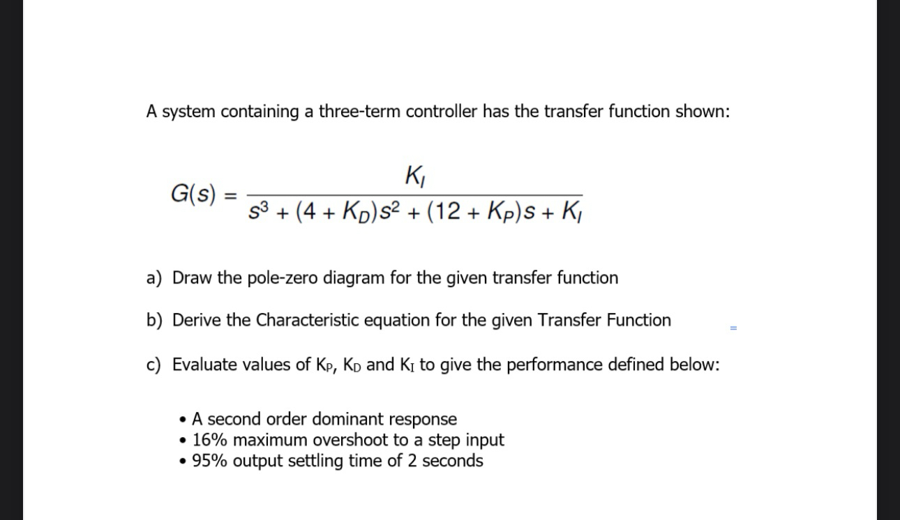Solved A system containing a three-term controller has the | Chegg.com